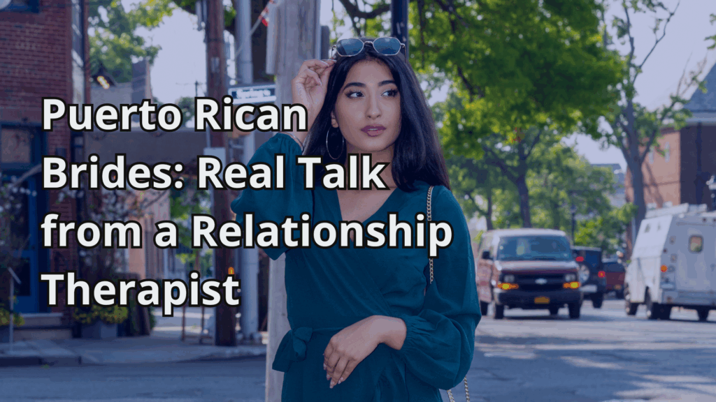 Puerto Rican Brides: Main Traits and Myths Busted by Dr. Peggy Bolcoa